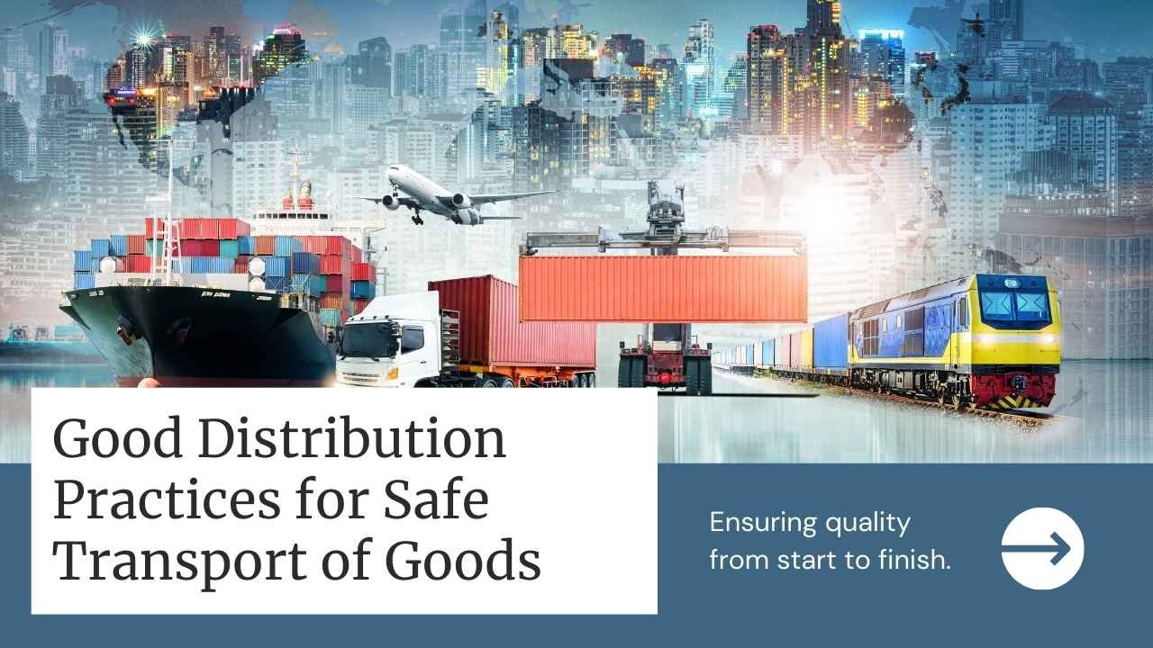 Good Distribution Practice - GDP In The Pharmaceutical Industry | GMP ...