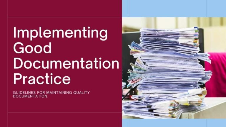 Good Documentation Practices In The Pharmaceutical Industry | GMP Insiders