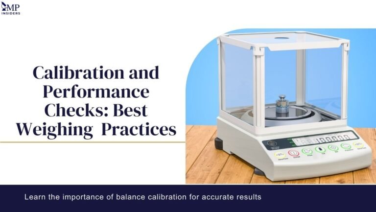 Calibration Of Analytical Balances And Performance Checks | GMP Insiders