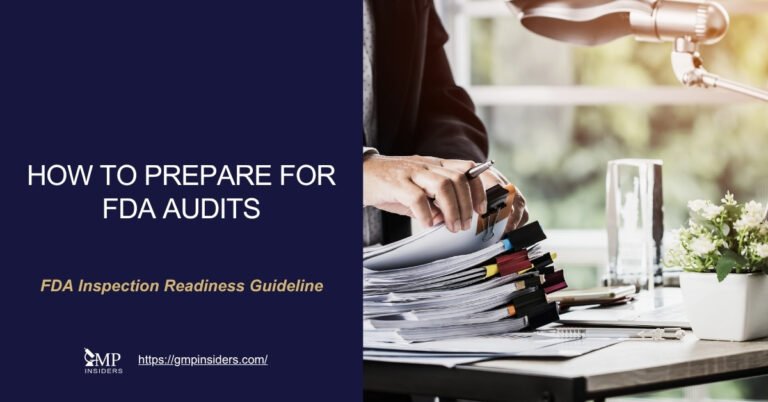FDA Inspection Readiness: How To Prepare For Unannounced Global Audits ...